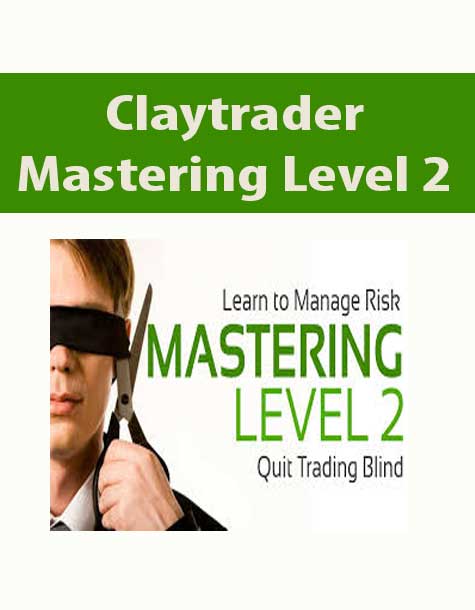 Claytrader – Mastering Level 2 | Available Now ! - The Course Arena Claytrader – Mastering Level 2 | Available Now ! - The Course Arena